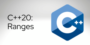Ranges in C++20 – The Code Hound